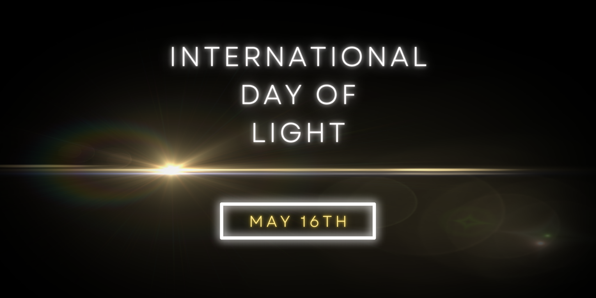 INTERNATIONAL DAY OF LIGHT - SCOPES Digital Fabrication